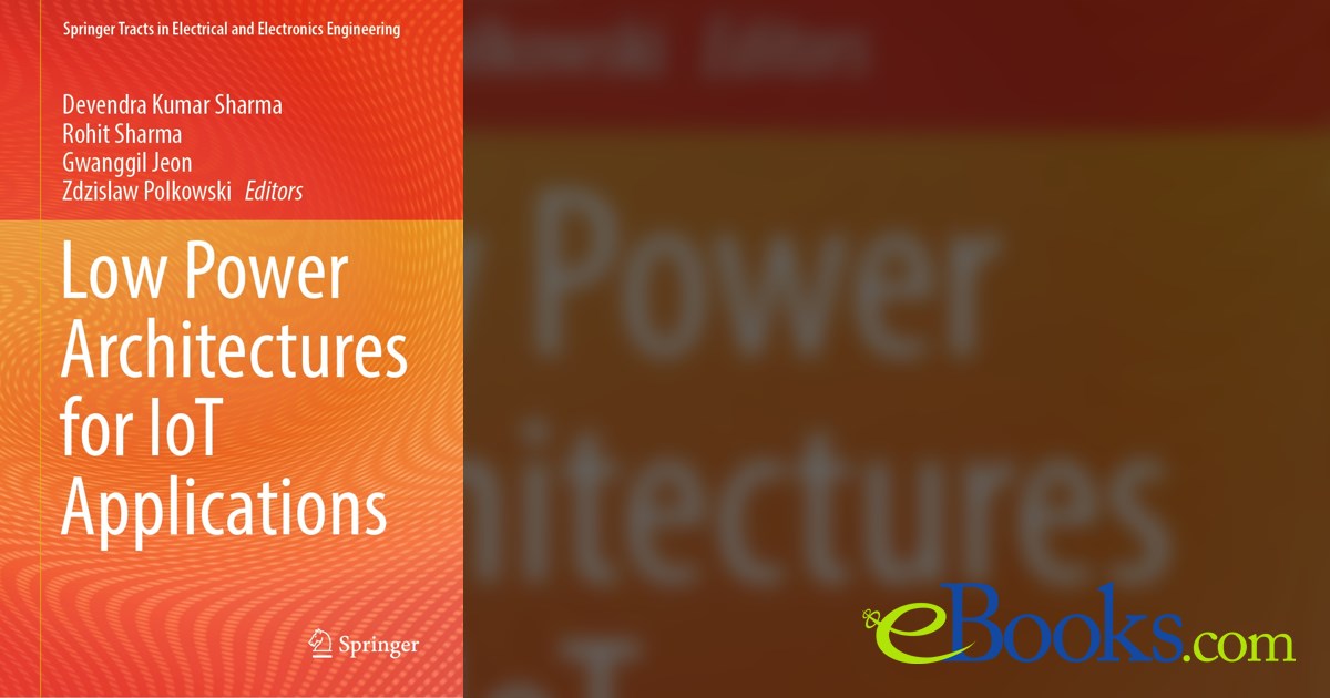 Low Power Architectures for IoT Applications