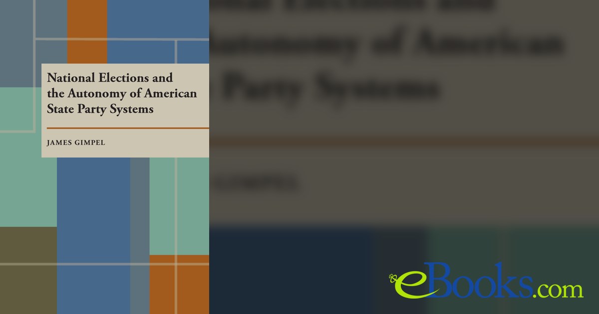 National Elections and the Autonomy of American State Party Systems