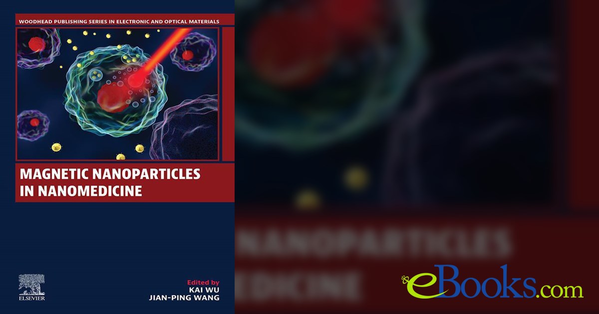 Magnetic Nanoparticles in Nanomedicine by Kai Wu (ebook)