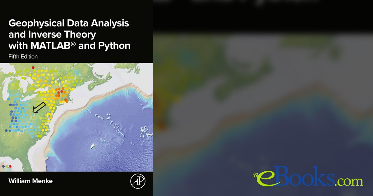 Geophysical Data Analysis and Inverse Theory with MATLAB® and Python