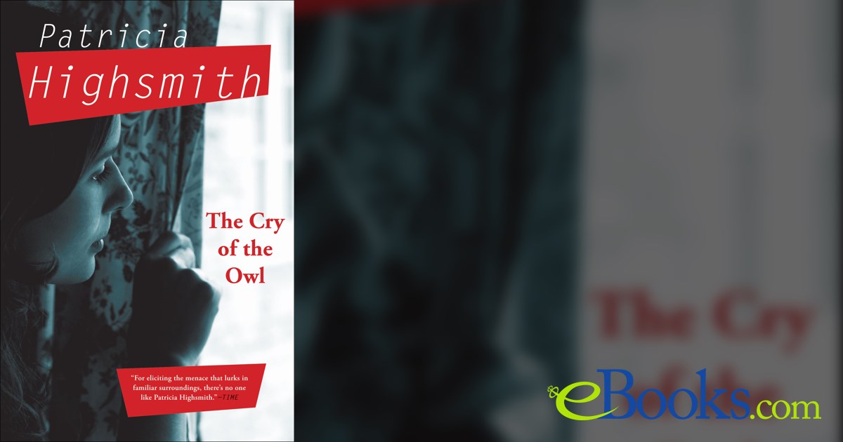 The Cry of the Owl by Patricia Highsmith (ebook)