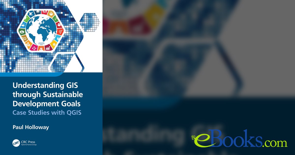 Understanding GIS through Sustainable Development Goals