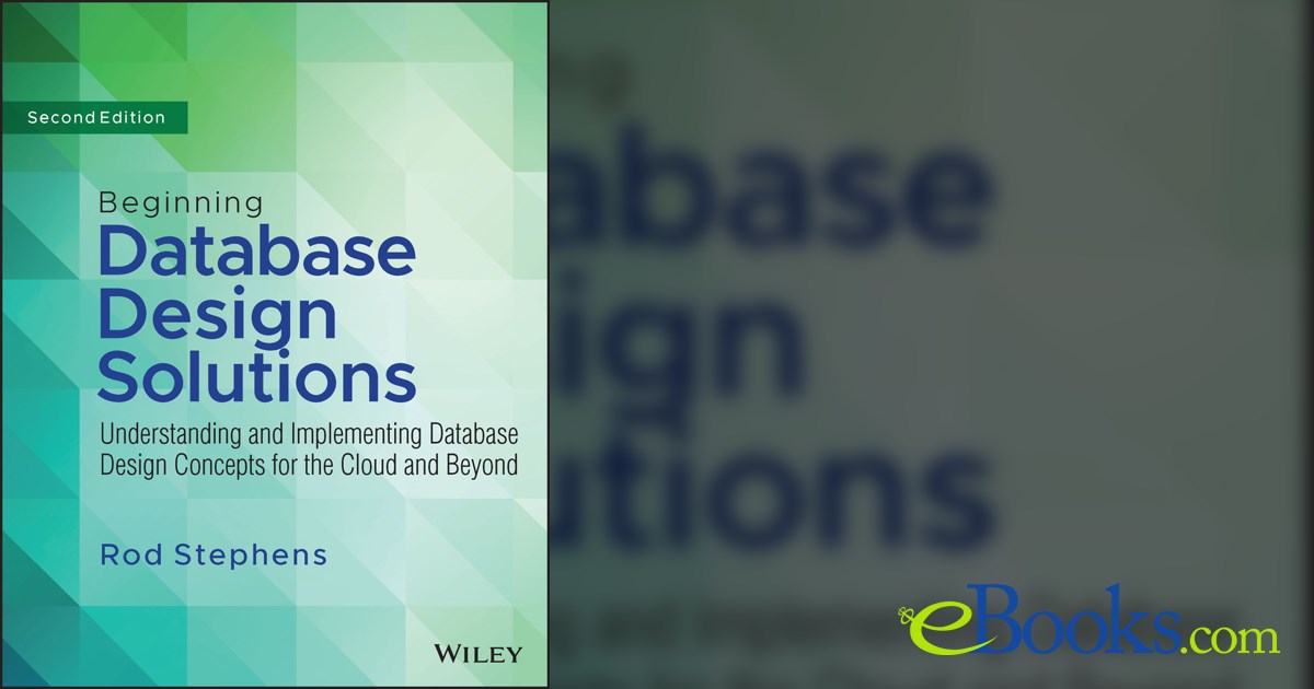 Beginning Database Design Solutions (2nd ed.)