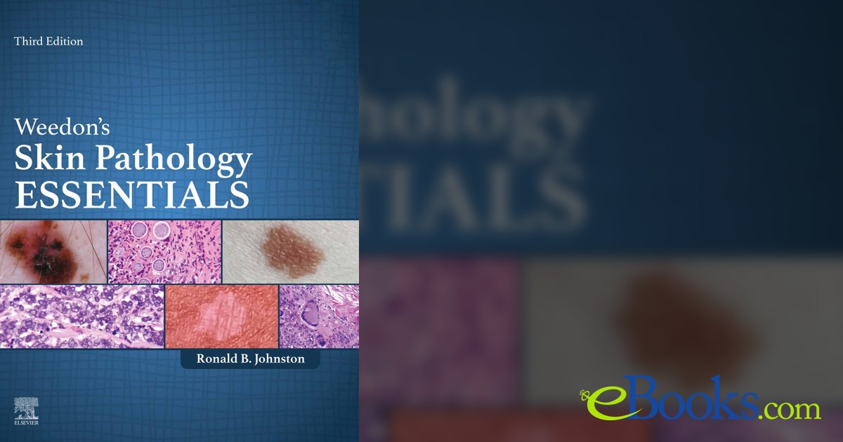 Weedon's Skin Pathology Essentials (3rd ed.)