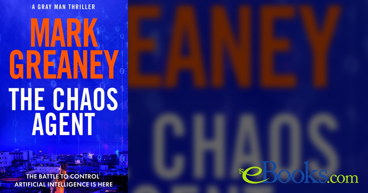 The Chaos Agent by Mark Greaney (ebook)