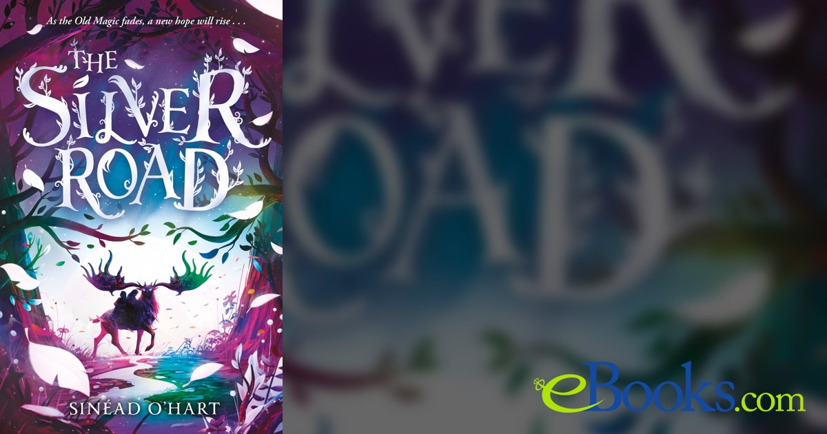 The Silver Road by Sinéad O’Hart (ebook)