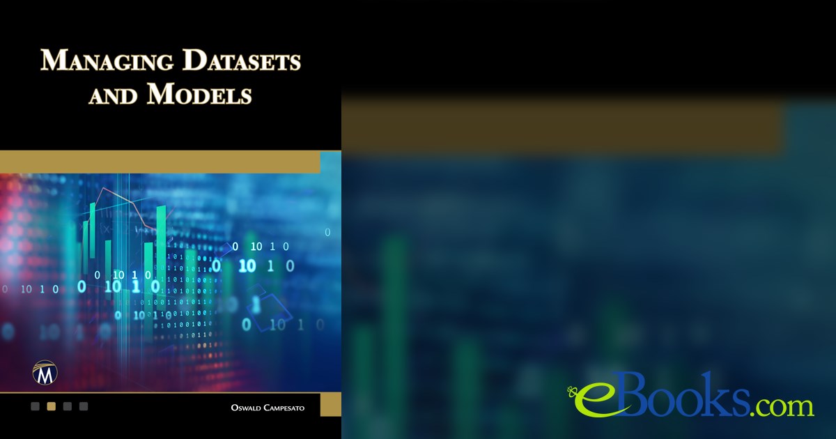Managing Datasets and Models by Oswald Campesato (ebook)