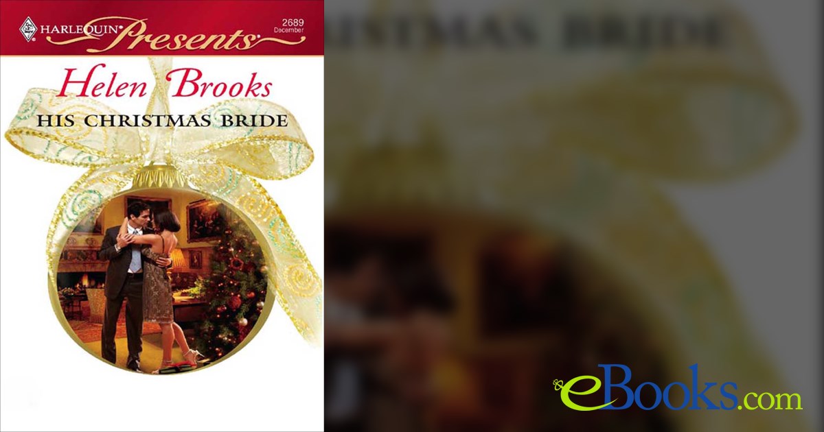 His Christmas Bride by Helen Brooks (ebook)