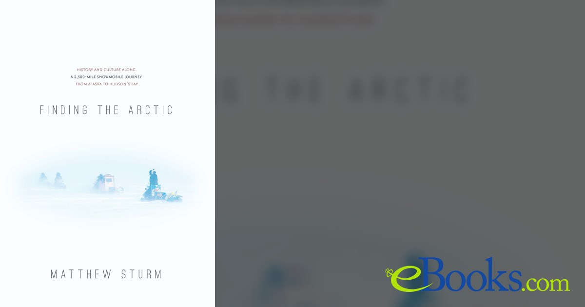 Finding the Arctic by Matthew Sturm (ebook)