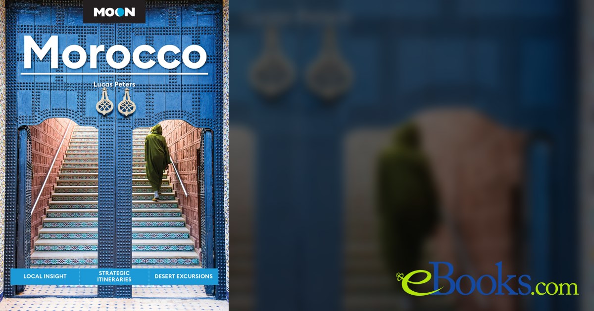 Moon Morocco (3rd ed.) by Lucas Peters (ebook)