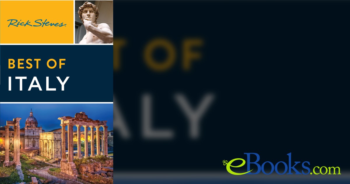 Rick Steves Best of Italy (4th ed.) by Rick Steves (ebook)