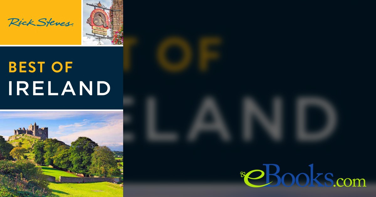 Rick Steves Best of Ireland (4th ed.) by Rick Steves (ebook)