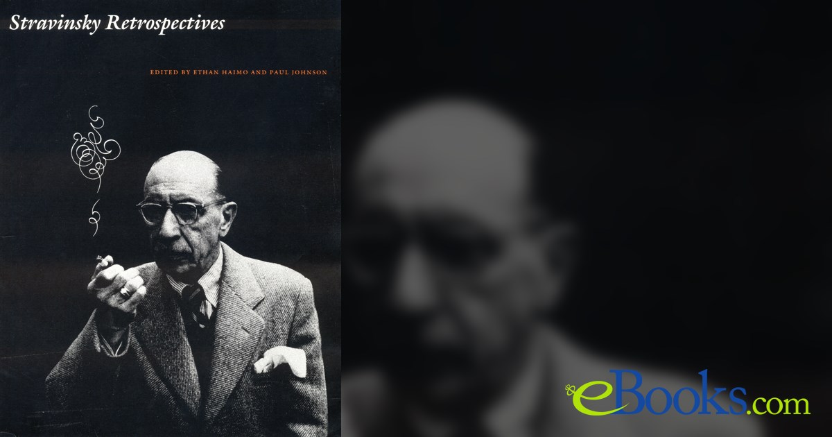 Stravinsky Retrospectives by Ethan Haimo (ebook)