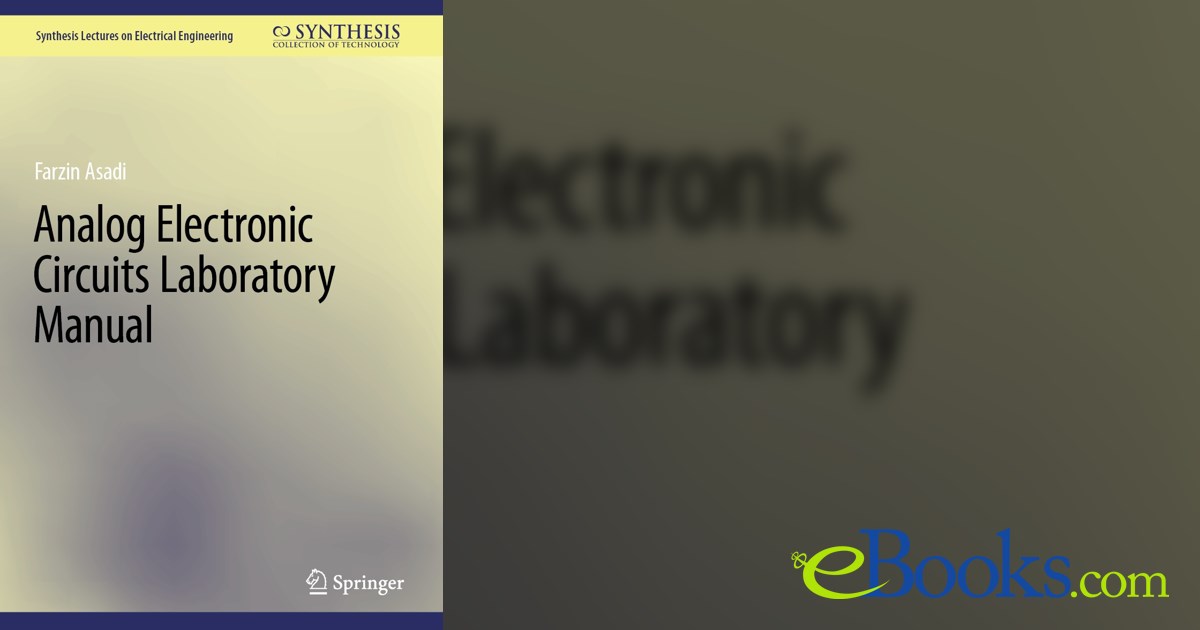 Analog Electronic Circuits Laboratory Manual by Farzin Asadi (ebook)