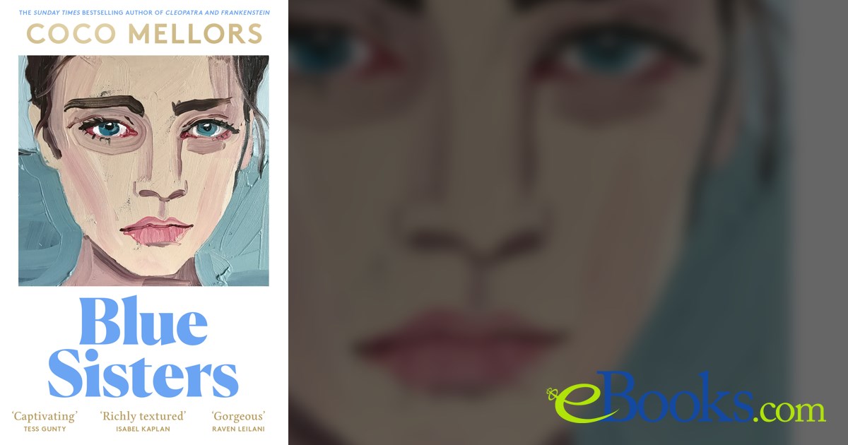 Blue Sisters by Coco Mellors (ebook)