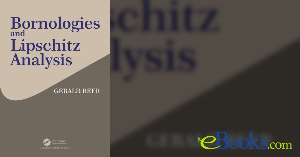 Bornologies and Lipschitz Analysis by Gerald Beer (ebook)