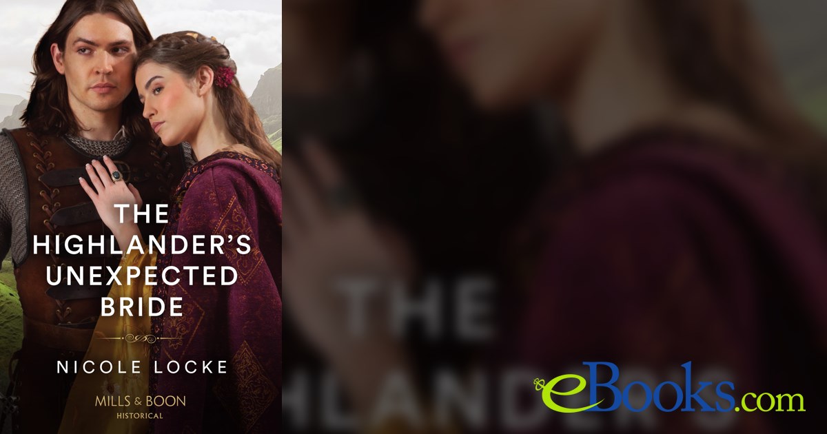 The Highlander's Unexpected Bride by Nicole Locke (ebook)