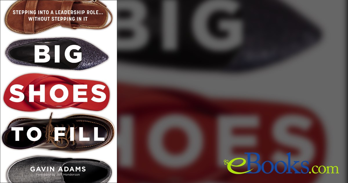 Big Shoes to Fill by Gavin Adams (ebook)