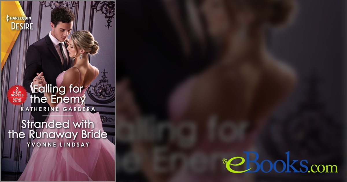Falling for the Enemy & Stranded with the Runaway Bride