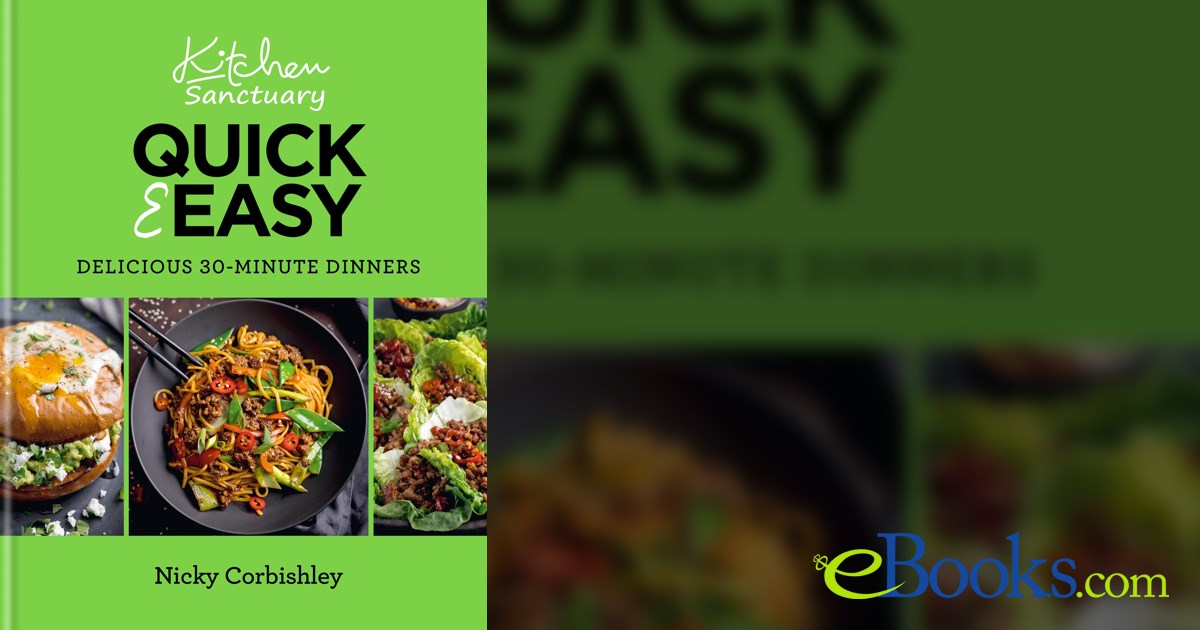 Kitchen Sanctuary Quick & Easy by Nicky Corbishley (ebook)