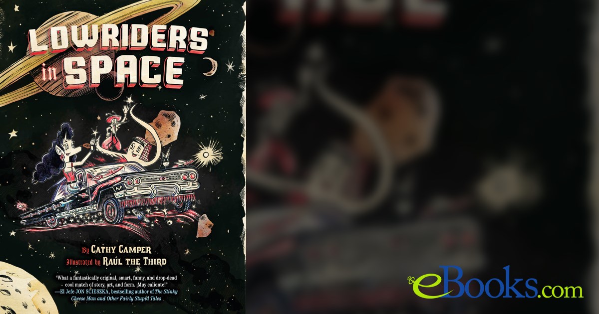 Lowriders in Space by Cathy Camper (ebook)