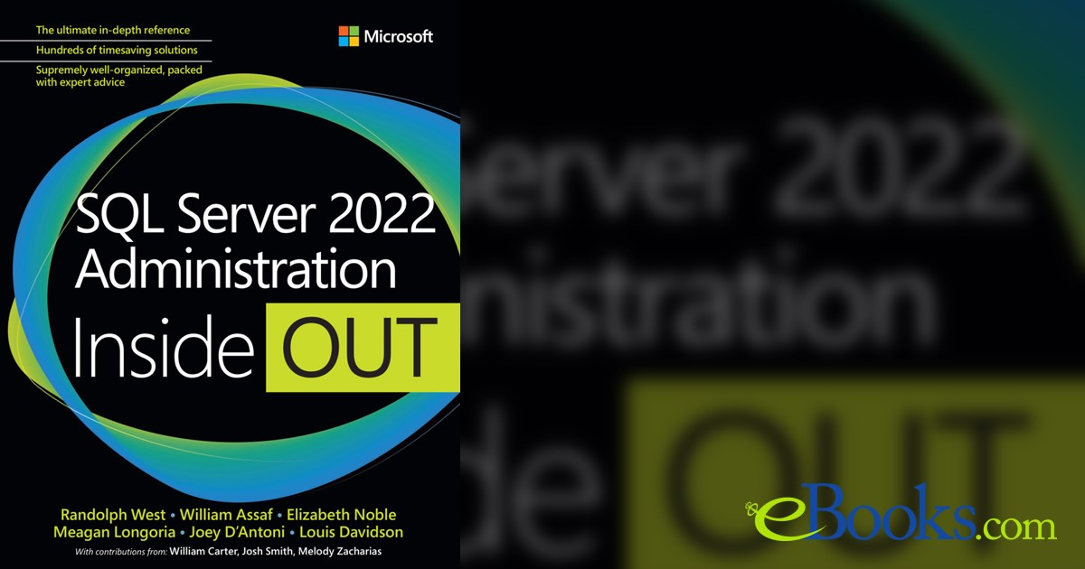 SQL Server 2022 Administration Inside Out by Randolph West (ebook)
