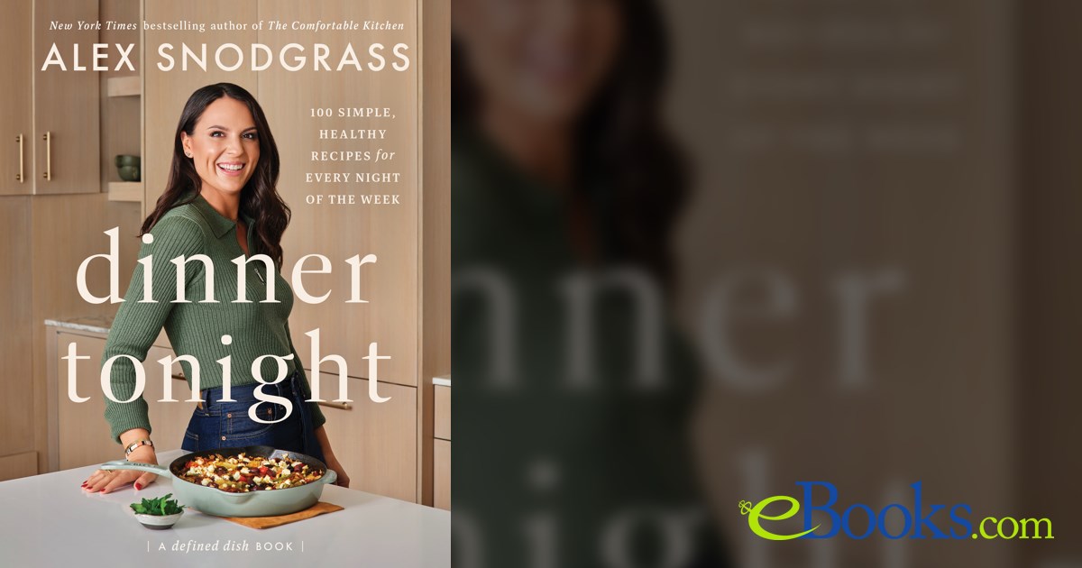 Dinner Tonight by Alex Snodgrass (ebook)