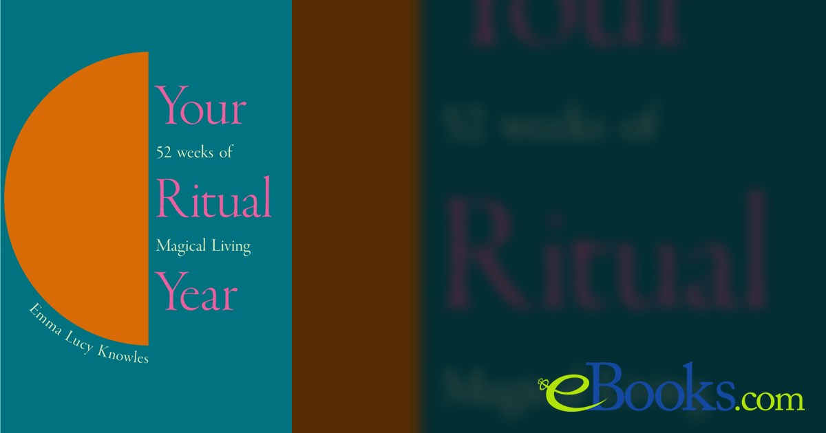 Your Ritual Year by Emma Lucy Knowles (ebook)
