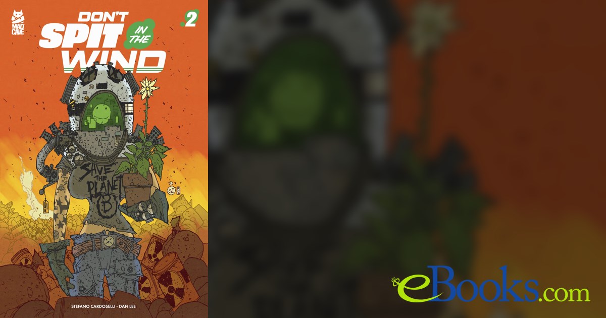 Don't Spit in the Wind #2 by Stefano Cardoselli (ebook)