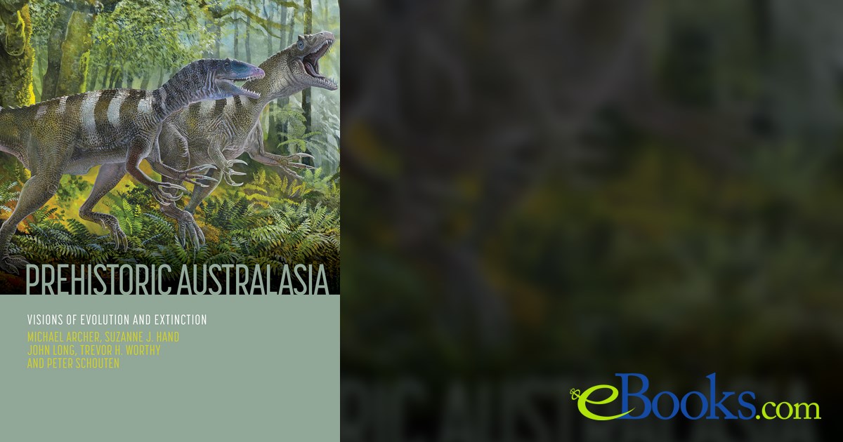 Prehistoric Australasia by Michael Archer (ebook)