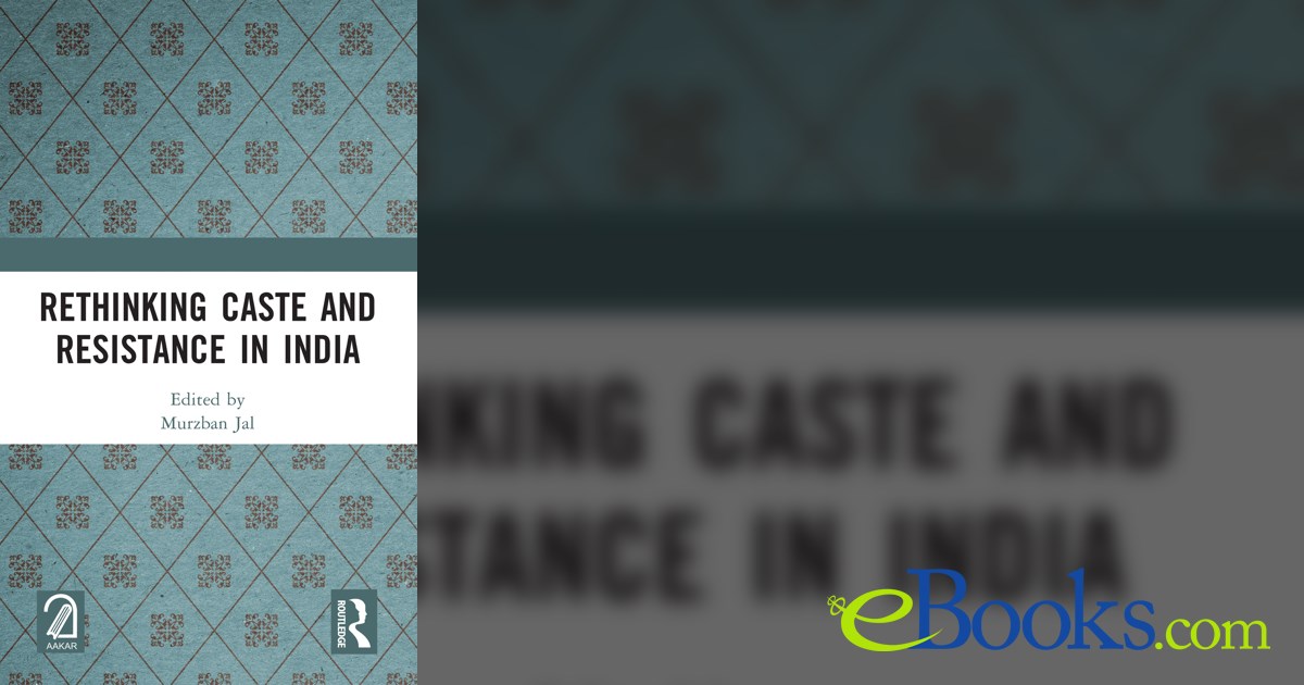 Rethinking Caste and Resistance in India by Murzban Jal (ebook)