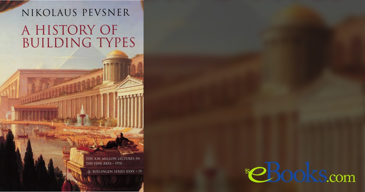 A History of Building Types by Nikolaus Pevsner (ebook)