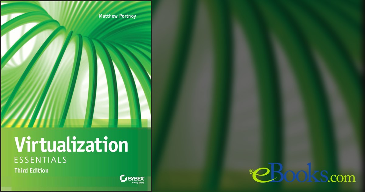 Virtualization Essentials (3rd ed.) by Matthew Portnoy (ebook)