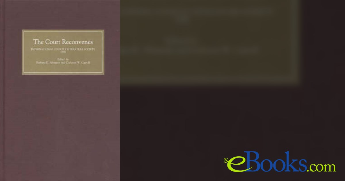 The Court Reconvenes: Courtly Literature Across the Disciplines