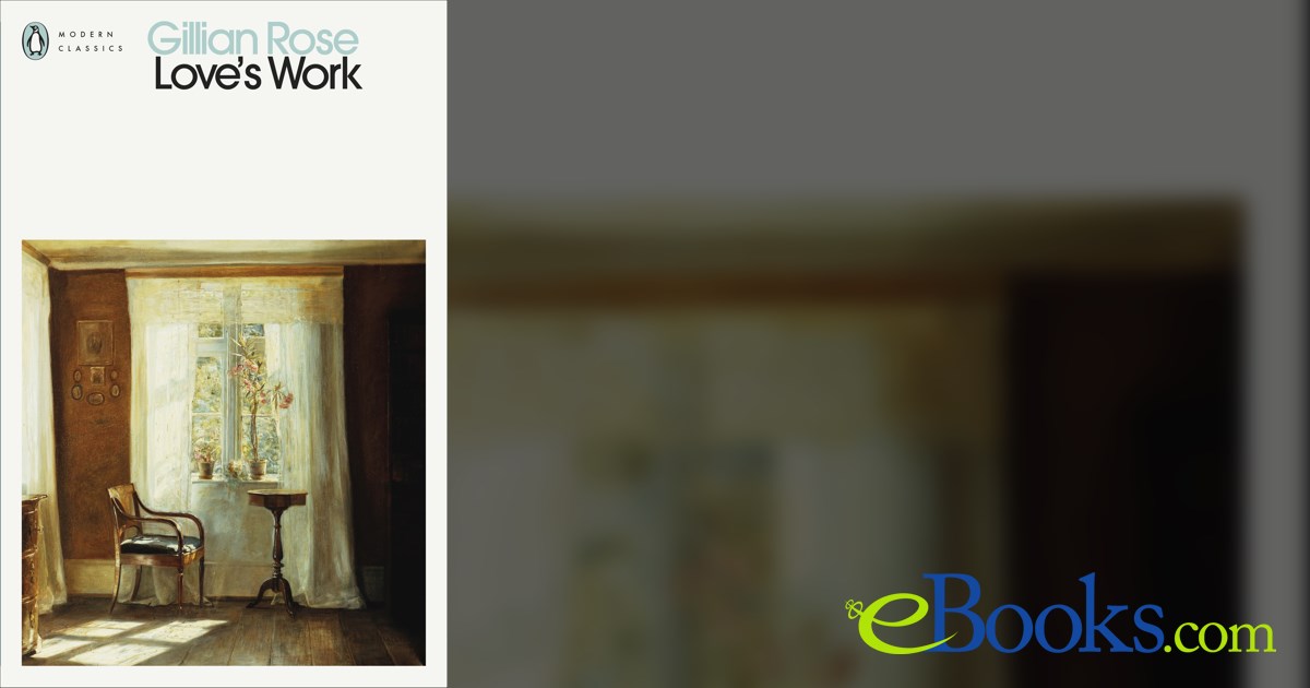 Love's Work by Gillian Rose (ebook)