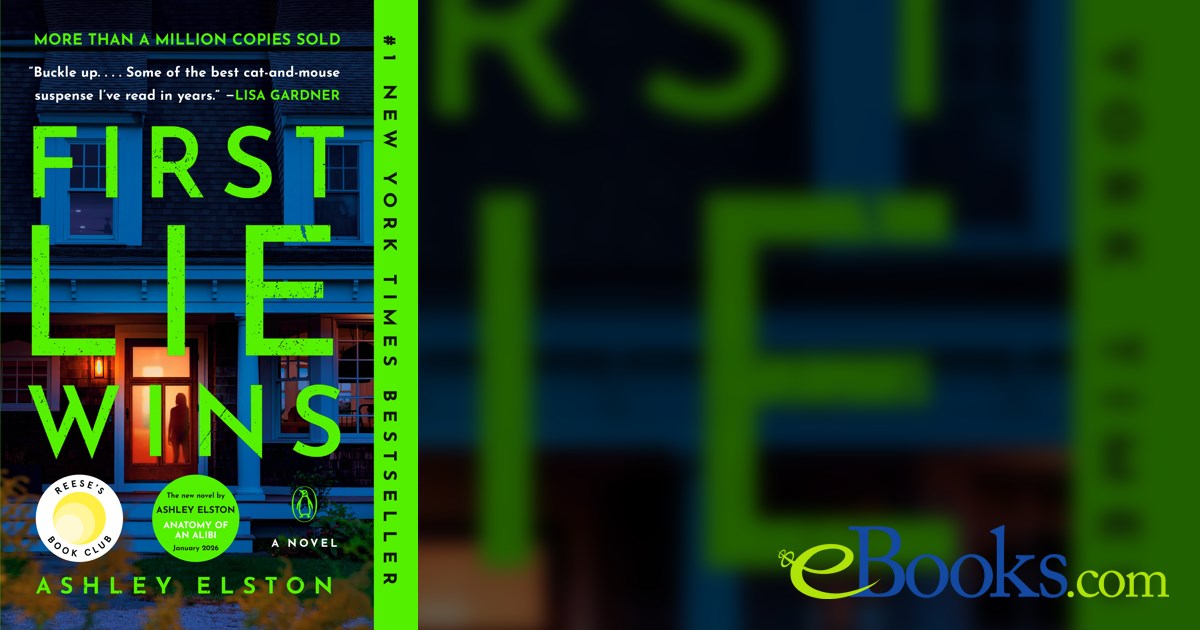 First Lie Wins: Reese's Book Club by Ashley Elston (ebook)