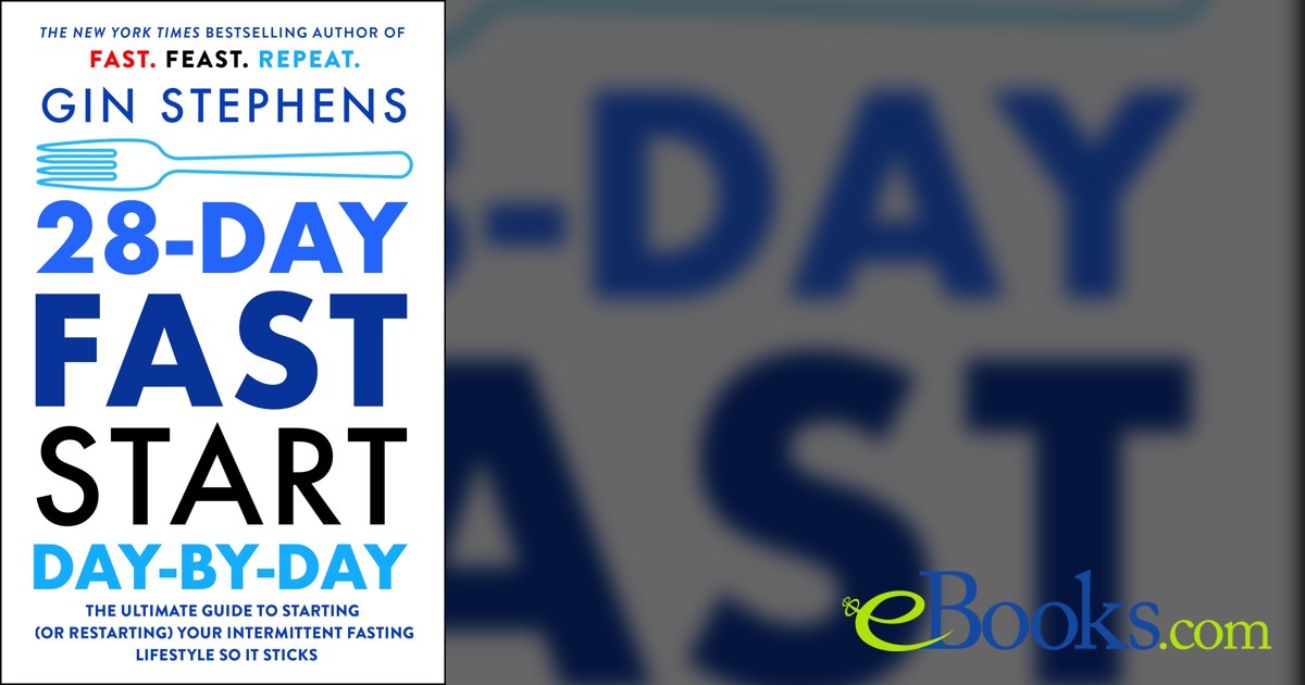 28-Day FAST Start Day-by-Day by Gin Stephens (ebook)