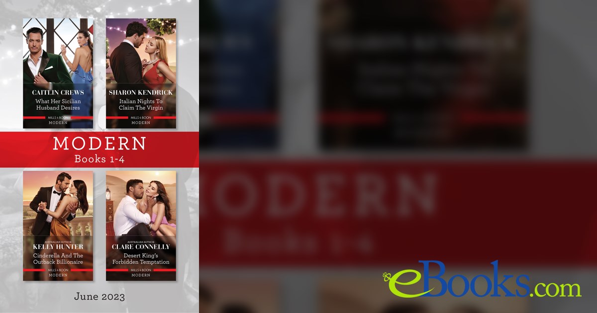 Modern Box Set 1-4 June 2023/What Her Sicilian Husband Desires/Italian Nights to Claim the ...