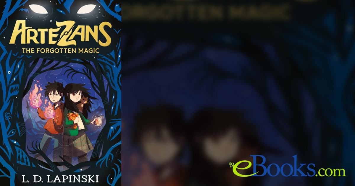 Artezans: The Forgotten Magic (1) by L.D. Lapinski (ebook)
