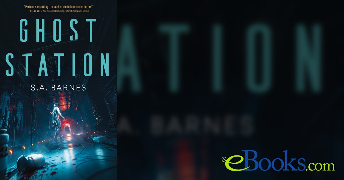 Ghost Station by S.A. Barnes (ebook)