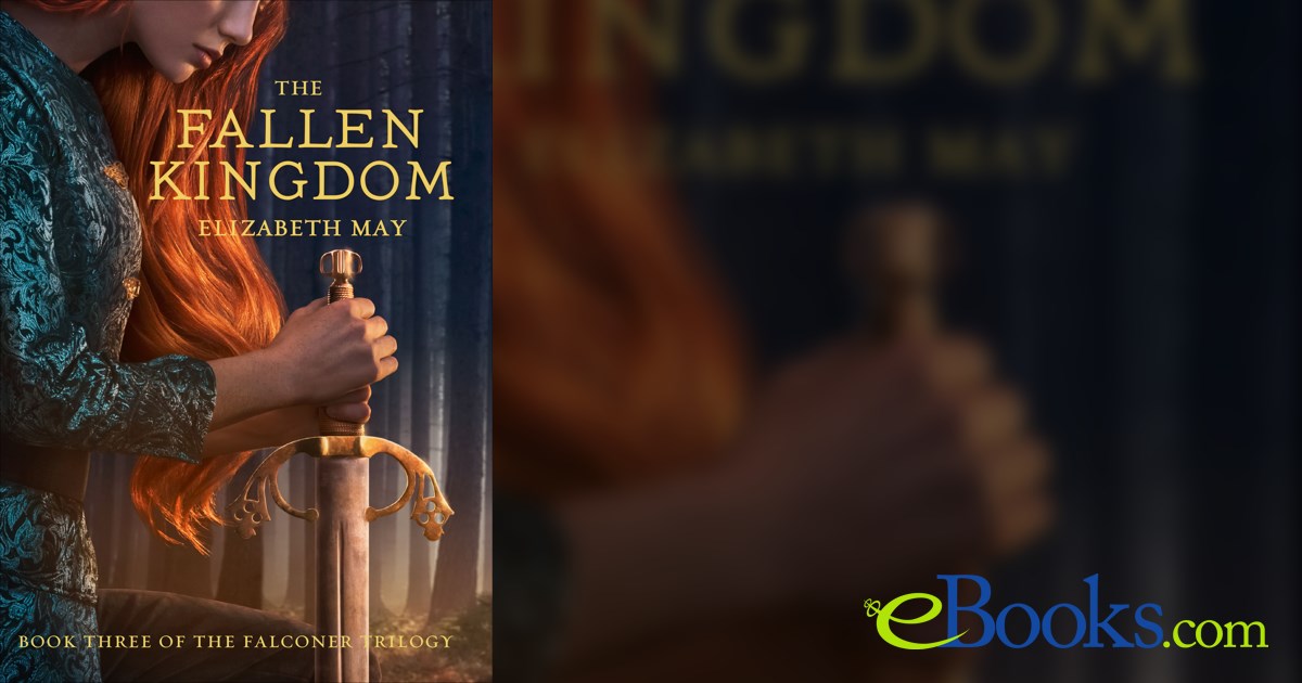 The Fallen Kingdom by Elizabeth May (ebook)