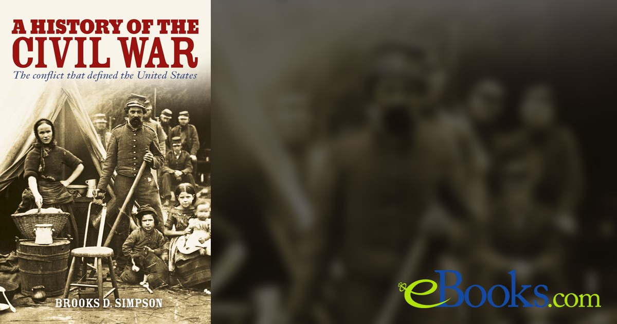 A History of the Civil War by Brooks D Simpson (ebook)