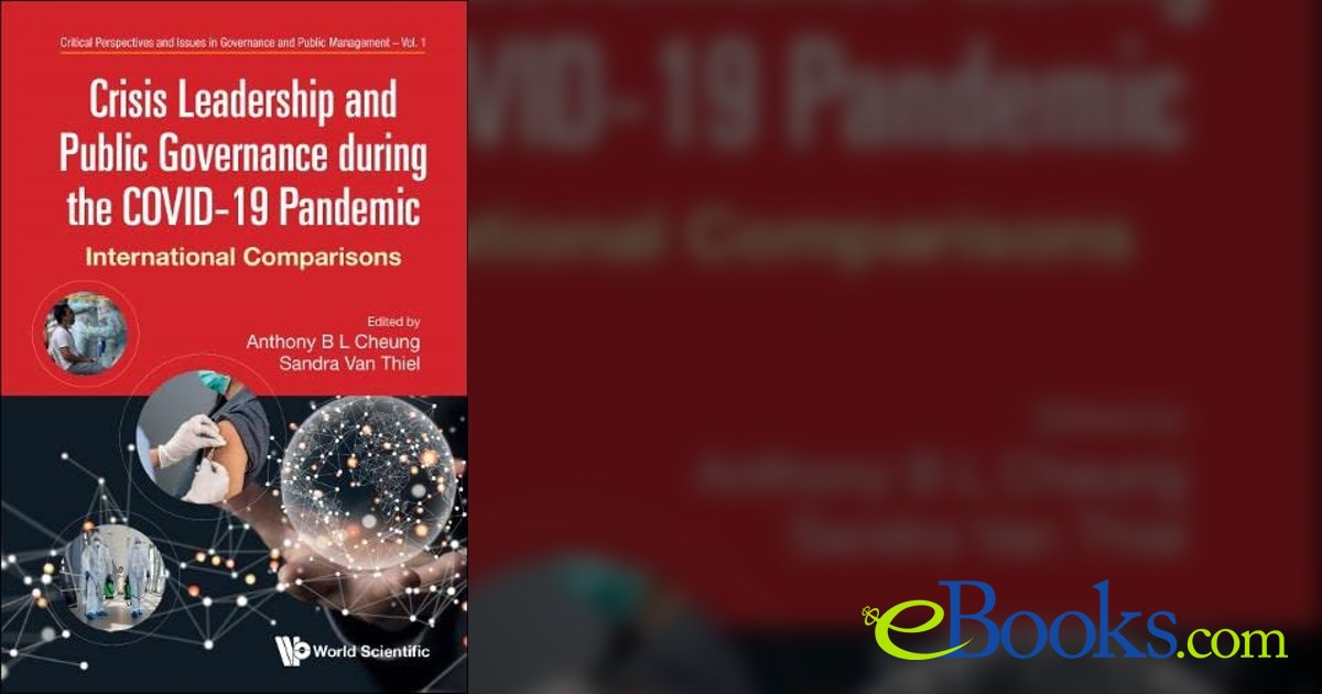 Crisis Leadership And Public Governance During The Covid-19 Pandemic ...