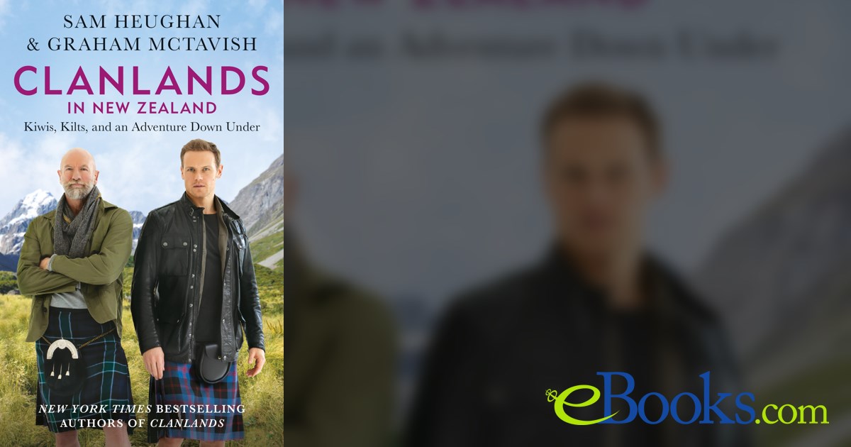 Clanlands in New Zealand by Sam Heughan (ebook)
