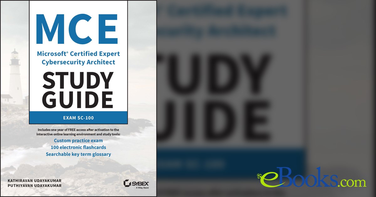 MCE Microsoft Certified Expert Cybersecurity Architect Study Guide