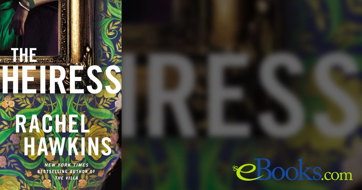The Heiress by Rachel Hawkins (ebook)