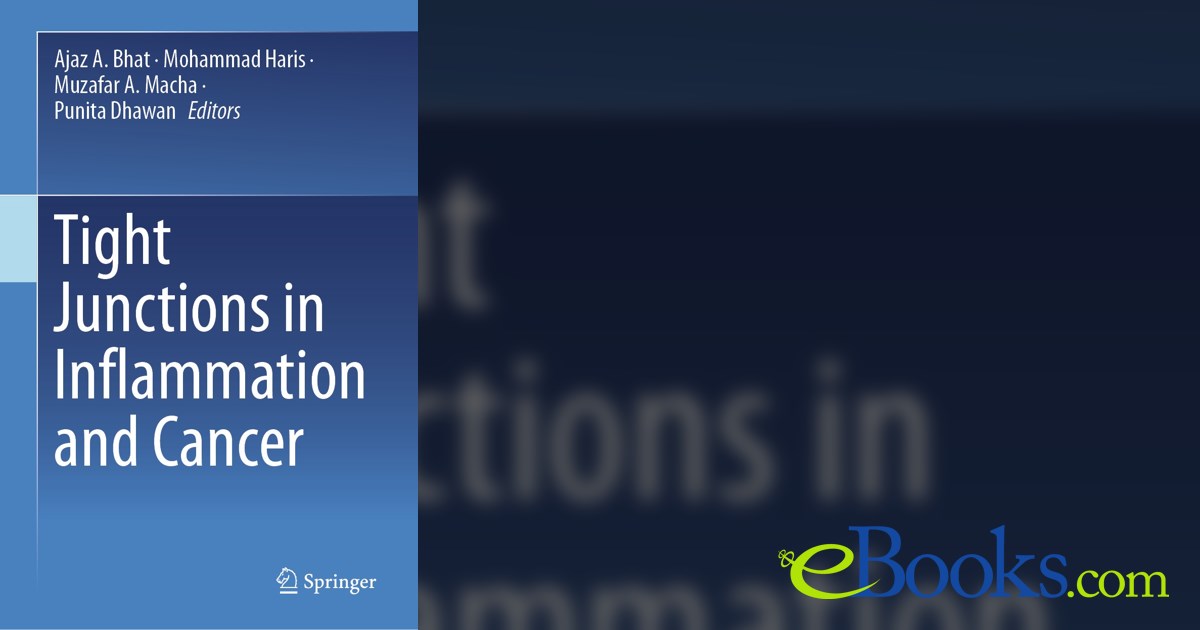 Tight Junctions in Inflammation and Cancer by Ajaz A. Bhat (ebook)
