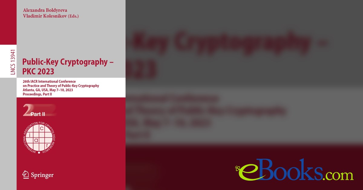 Public-Key Cryptography – PKC 2023 by Alexandra Boldyreva (ebook)