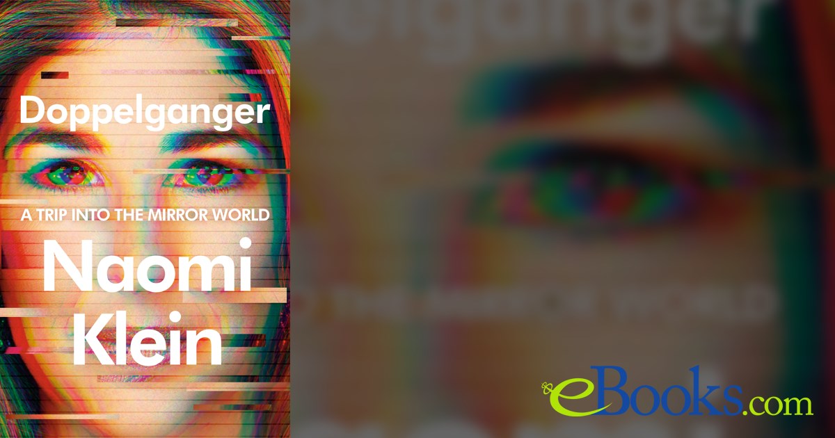 Doppelganger by Naomi Klein (ebook)