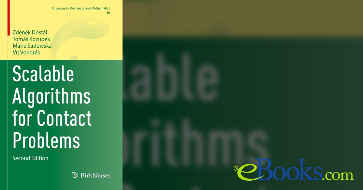 Scalable Algorithms for Contact Problems (2nd ed.)